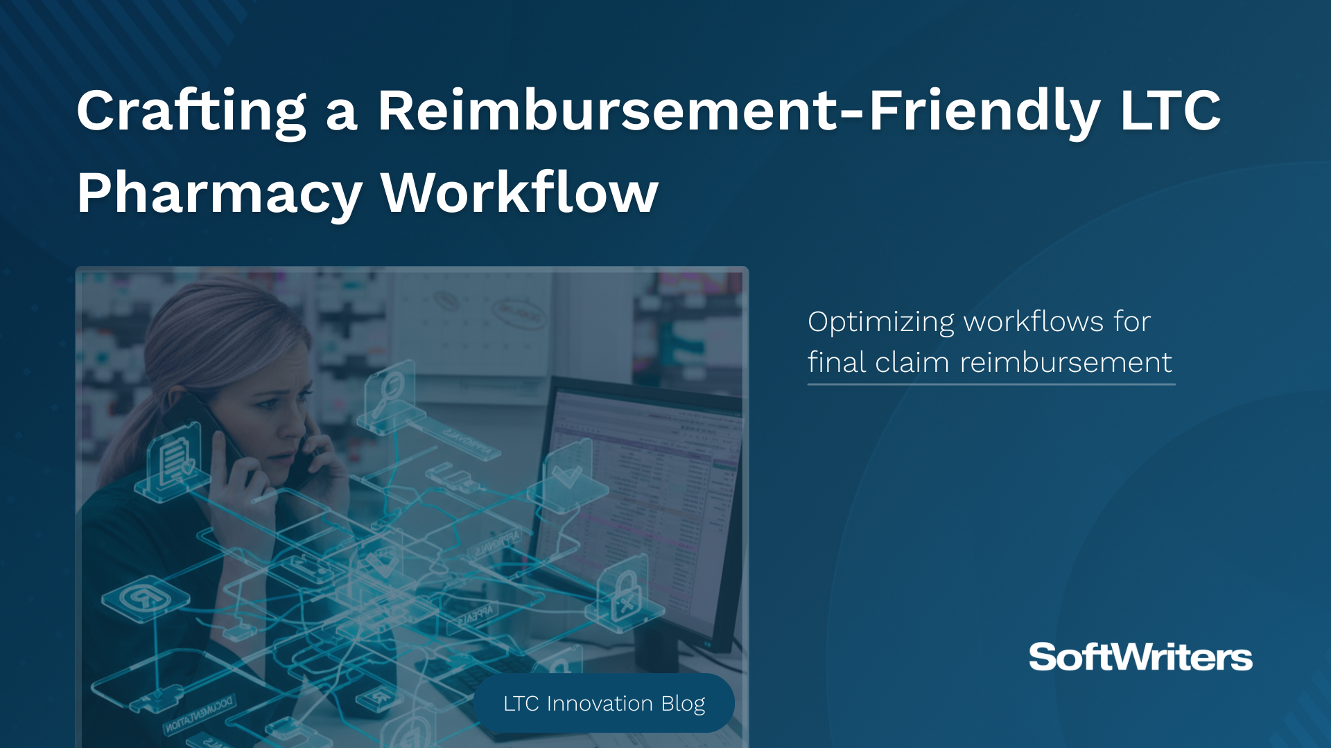 Crafting a Reimbursement-Friendly LTC Pharmacy Workflow